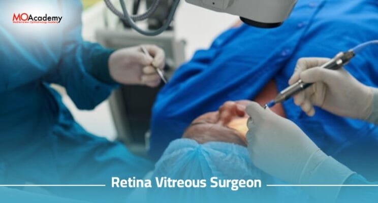 Retina Vitreous Surgeon - Mediterranean Ophthalmology Training Academy